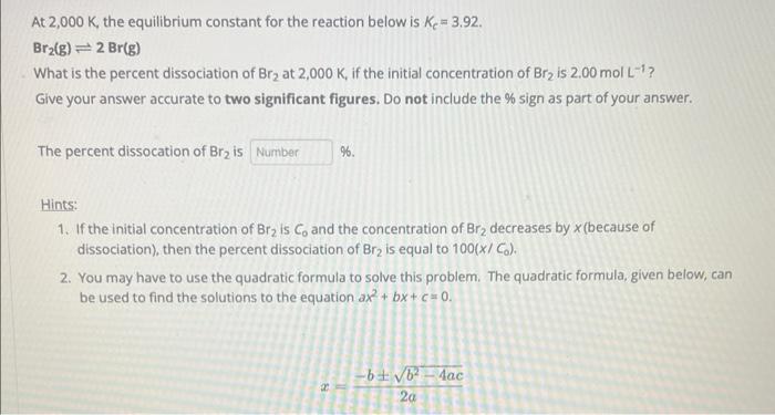 Solved At 2,000 K, the equilibrium constant for the reaction | Chegg.com