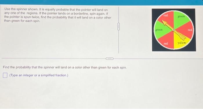 Solved Use the spinner shown. It is equally probable that | Chegg.com