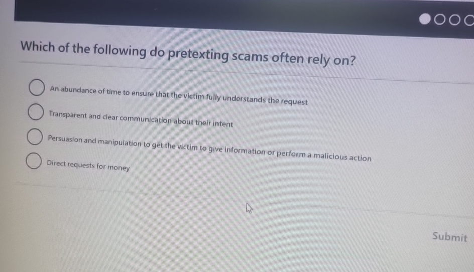 Solved Which of the following do pretexting scams often rely | Chegg.com