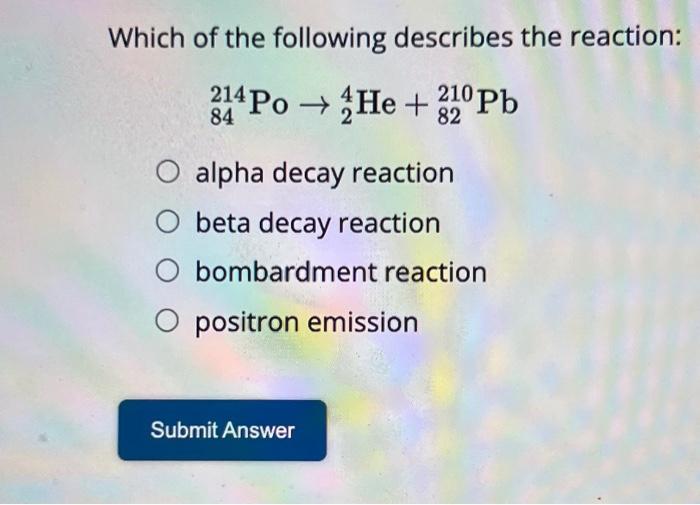 Solved Which of the following describes the reaction: | Chegg.com