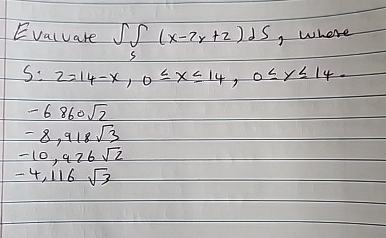 Solved Evaluate ∬S(x-2y+2)dS, | Chegg.com