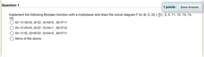 Solved Implement the following Boolean function with a | Chegg.com