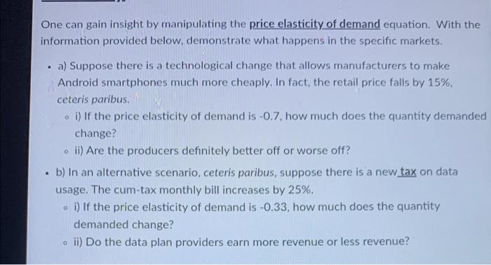 Solved One can gain insight by manipulating the price | Chegg.com Solved One can gain insight by manipulating the price | Chegg.com