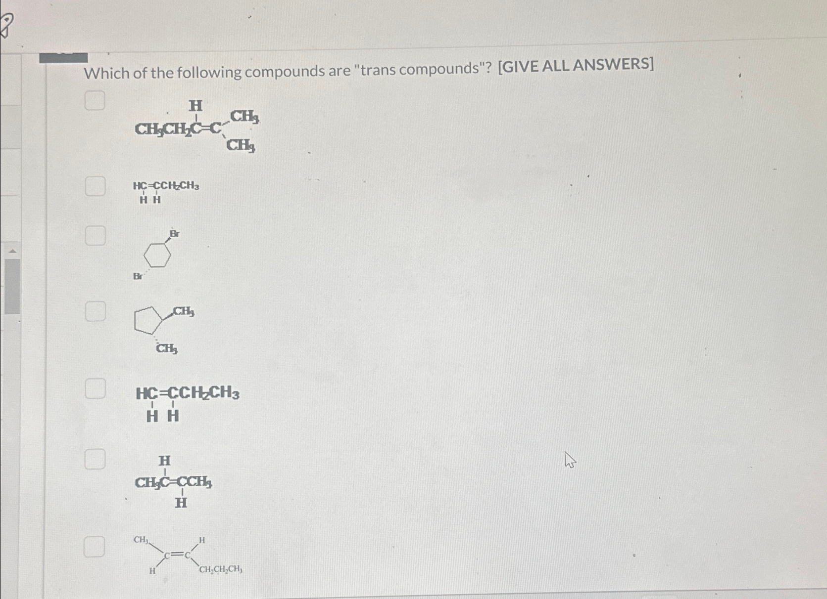 Solved Which of the following compounds are "trans | Chegg.com