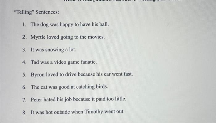 Solved "Telling" Sentences: 1. The dog was happy to have his | Chegg.com