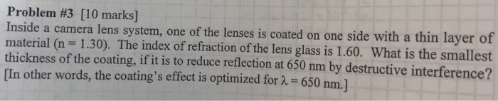 Solved Problem #3 [10 marks] Inside a camera lens system, | Chegg.com