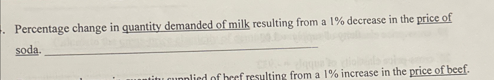 Solved Percentage change in quantity demanded of milk | Chegg.com