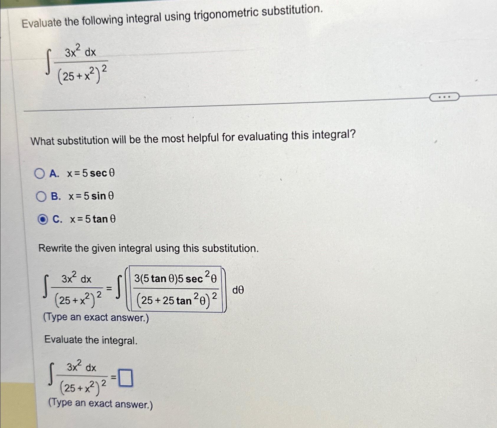 Solved Evaluate the following integral using trigonometric | Chegg.com