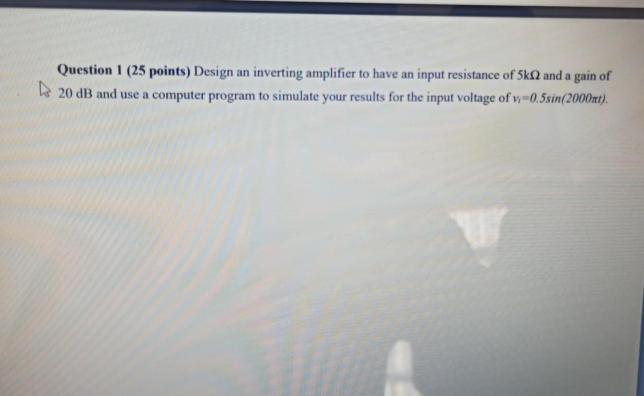 Solved Question 1 (25 points) Design an inverting amplifier | Chegg.com