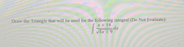 Solved Draw the Triangle that will be used for the following | Chegg.com