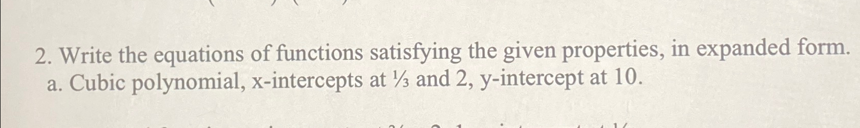 Solved Write the equations of functions satisfying the given | Chegg.com