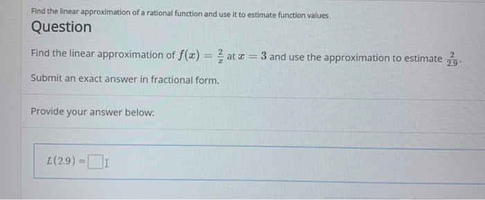 Solved Find the linear approximation of a rational function | Chegg.com