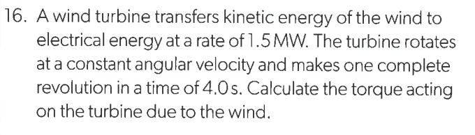 Solved A wind turbine transfers kinetic energy of the wind | Chegg.com