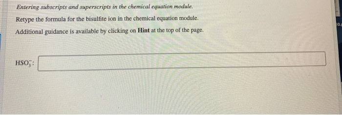 Solved Entering subscripts and superscripts in the chemical | Chegg.com