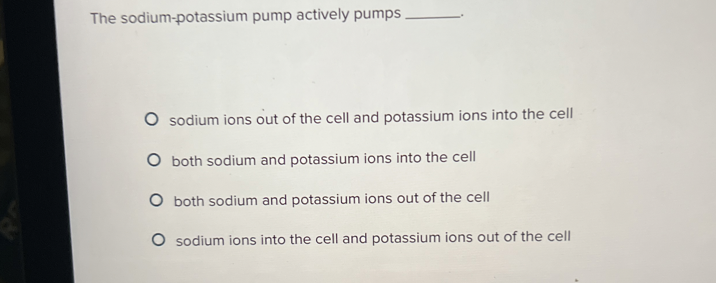 Solved The sodium-potassium pump actively pumpssodium ions | Chegg.com
