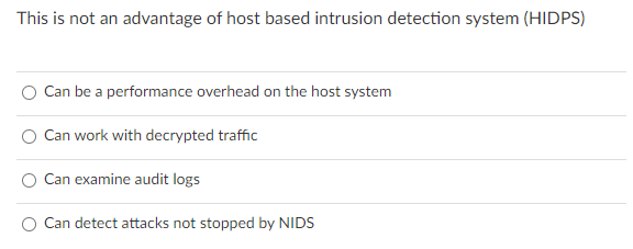 This is not an advantage of host based intrusion | Chegg.com