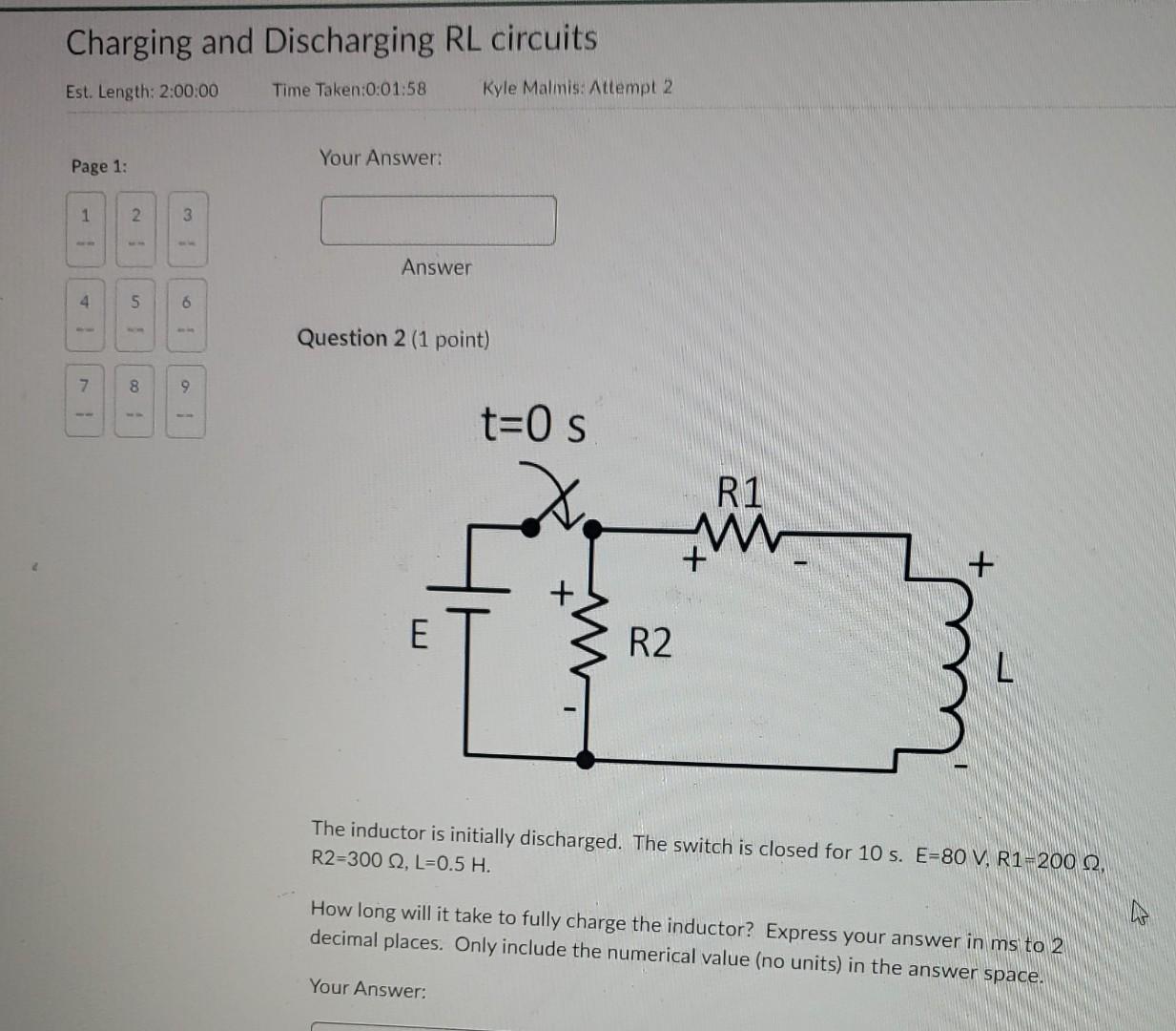 Solved Charging and Discharging RL circuits Time | Chegg.com