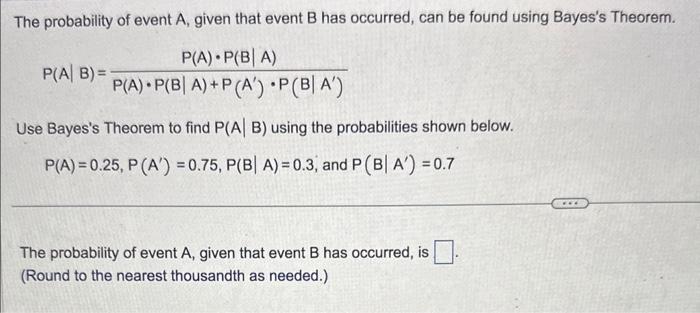 Solved The probability of event A, given that event B has | Chegg.com