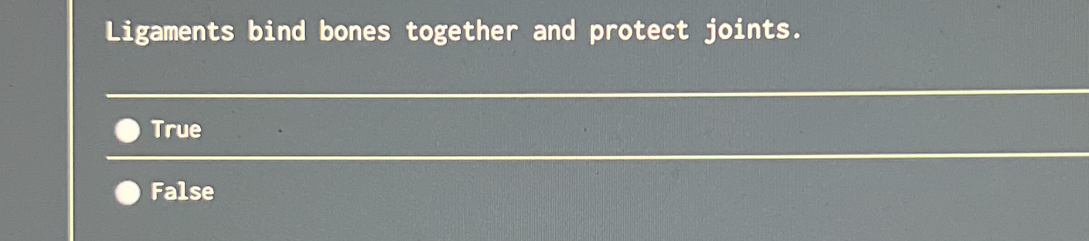 Solved Ligaments bind bones together and protect | Chegg.com