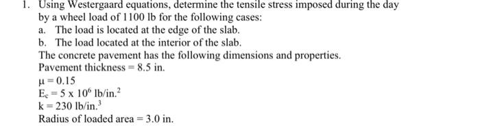 Solved 1. Using Westergaard equations, determine the tensile | Chegg.com