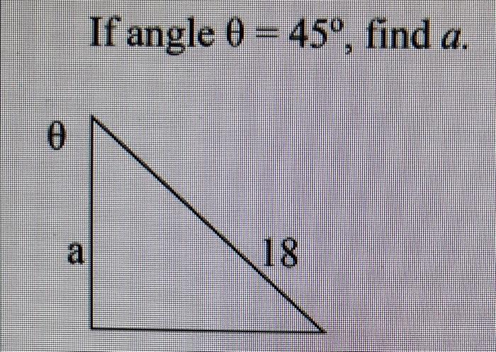 Solved If angle θ=45∘, find a. | Chegg.com