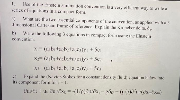 Solved 1. Use of the Einstein summation convention is a very | Chegg.com