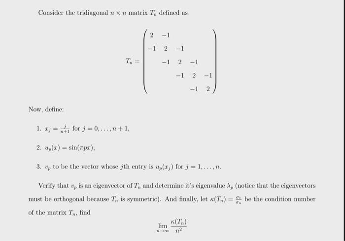 Consider the tridiagonal n×n matrix Tn defined as | Chegg.com