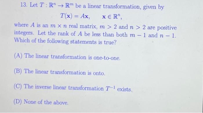 Solved 13. Let T:Rn→Rm be a linear transformation, given by | Chegg.com