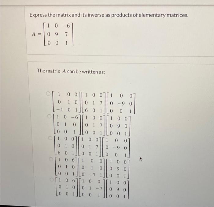 Solved Express the matrix and its inverse as products of | Chegg.com