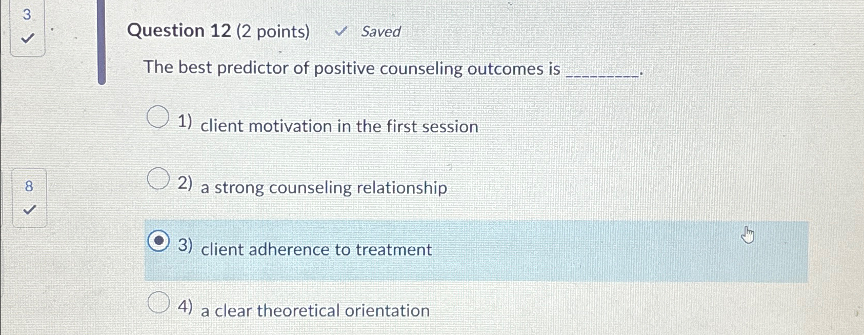 Solved Question 12 (2 ﻿points) ﻿SavedThe best predictor of | Chegg.com