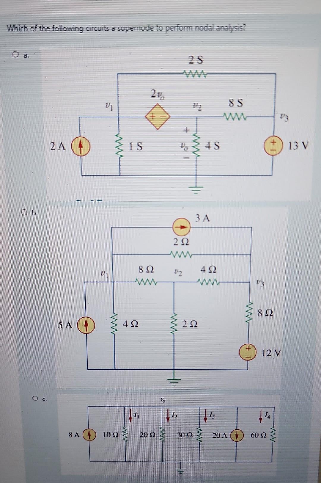 Solved Which of the following circuits a supemode to perform | Chegg.com