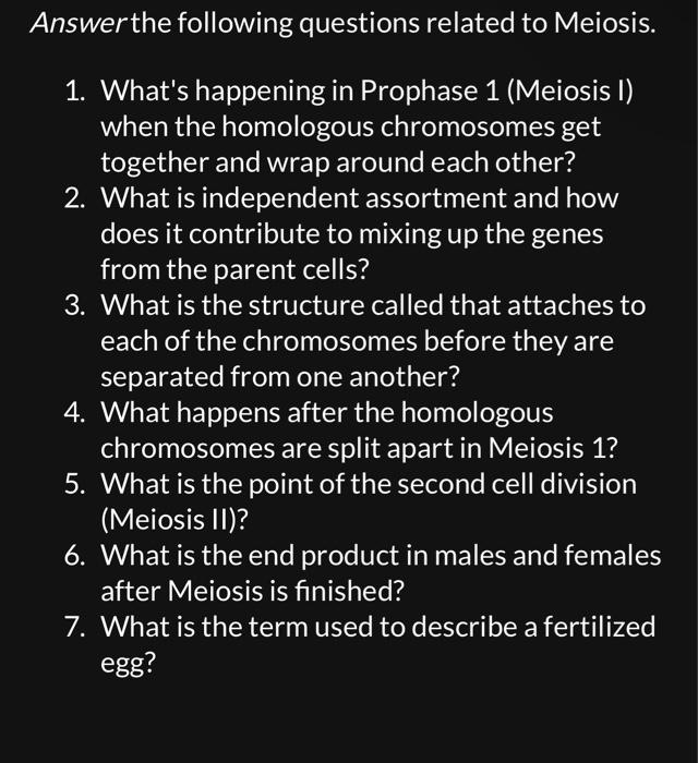 Solved Answer the following questions related to Meiosis. 1. | Chegg.com