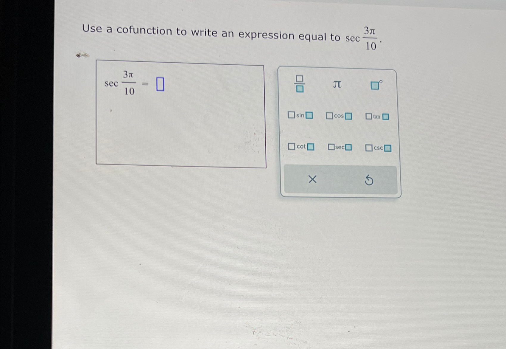 Solved Use a cofunction to write an expression equal to | Chegg.com