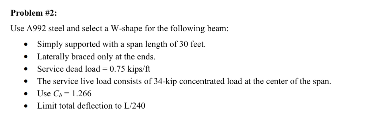 Solved Problem #2:Use A992 ﻿steel and select a W-shape for | Chegg.com