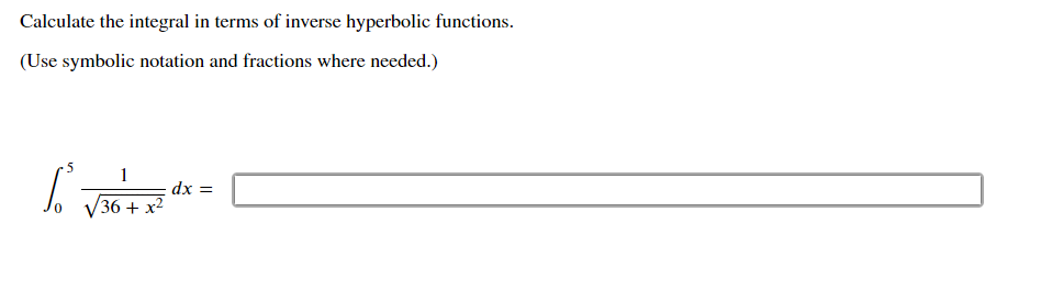 Solved Calculate the integral in terms of inverse hyperbolic | Chegg.com