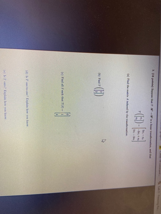Solved 4 lub3 Freezing for 3 (16 points) Suppose that T:R' | Chegg.com