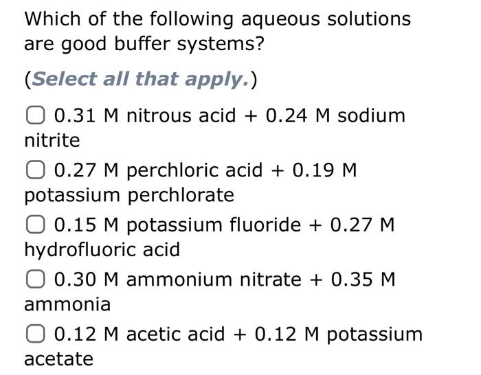 Solved Which of the following aqueous solutions are good | Chegg.com