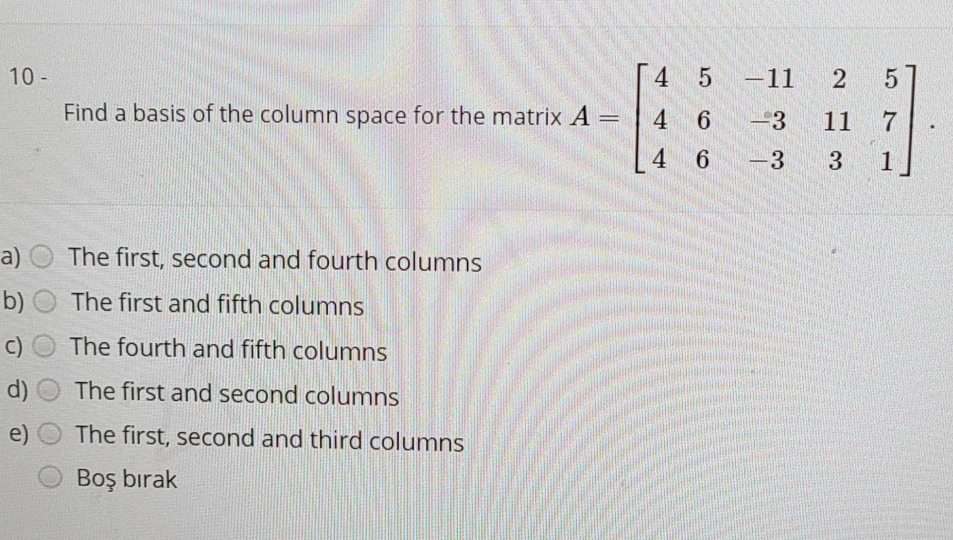 Solved 10 Find a basis of the column space for the matrix | Chegg.com