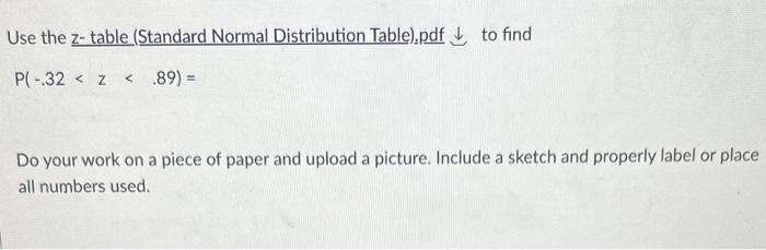 Solved Use the z-table (Standard Normal Distribution Table), | Chegg.com