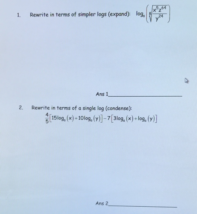 Solved 5_64 1x z 1. Rewrite in terms of simpler logs | Chegg.com