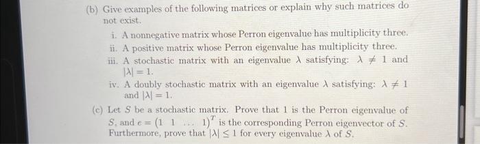 Solved (b) Give examples of the following matrices or | Chegg.com
