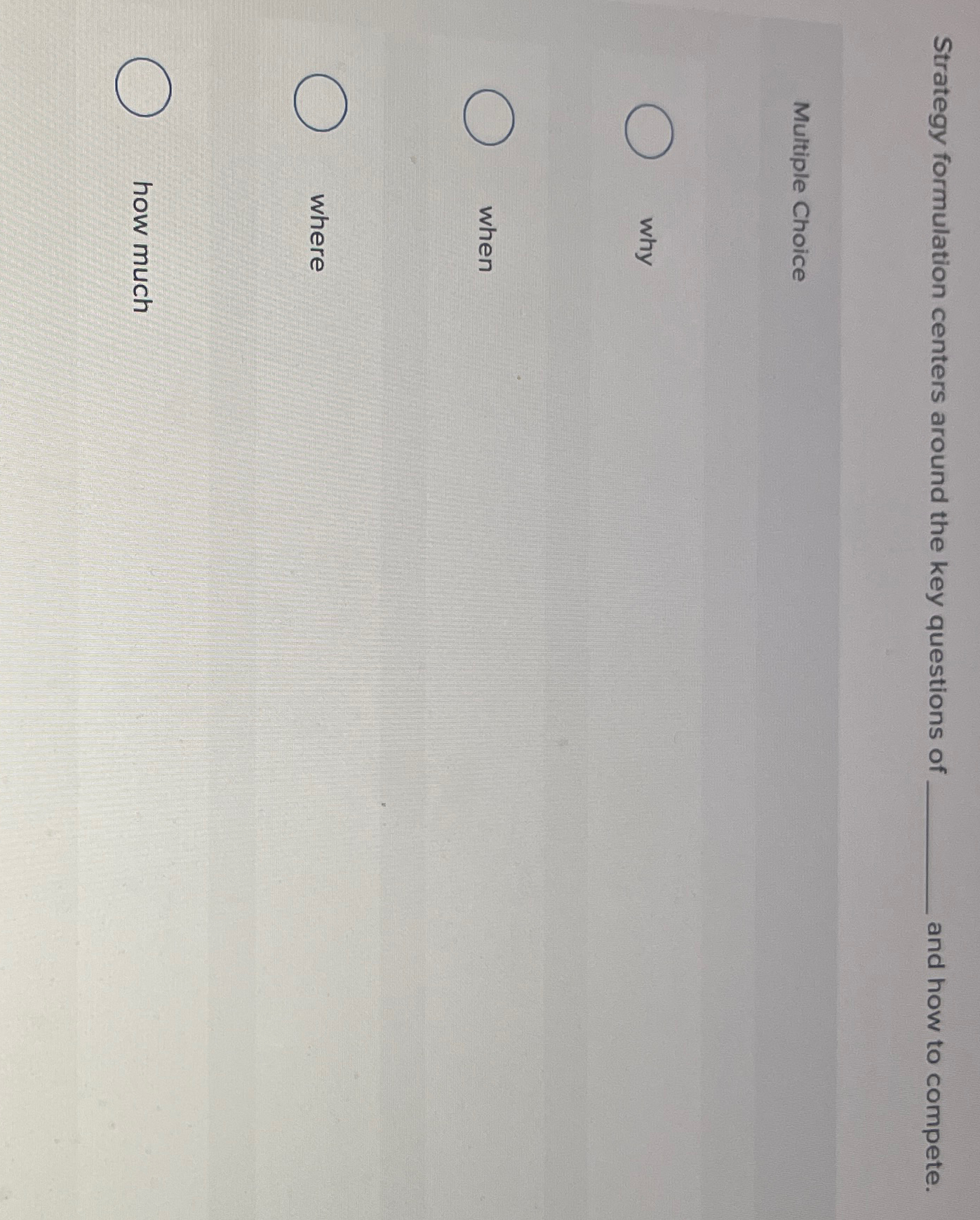 Solved Strategy formulation centers around the key questions | Chegg.com