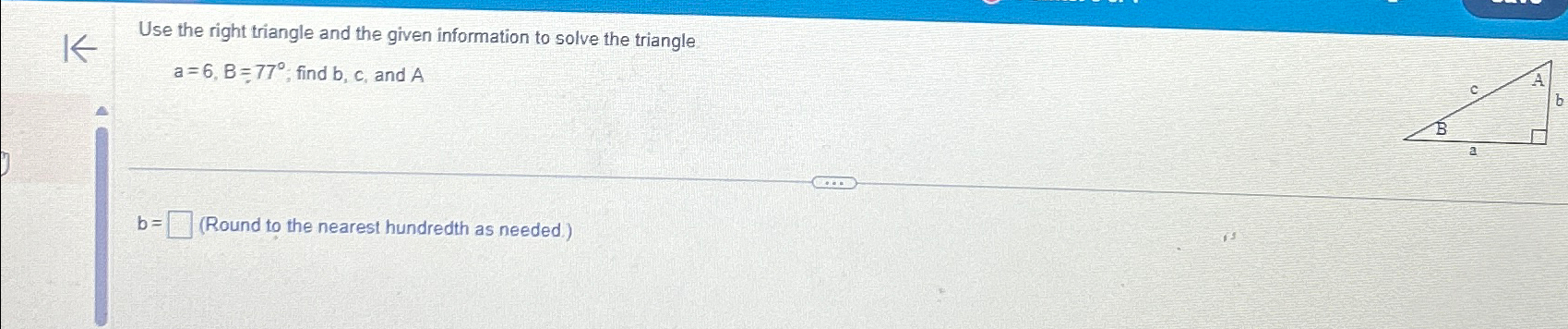 Solved Use the right triangle and the given information to | Chegg.com