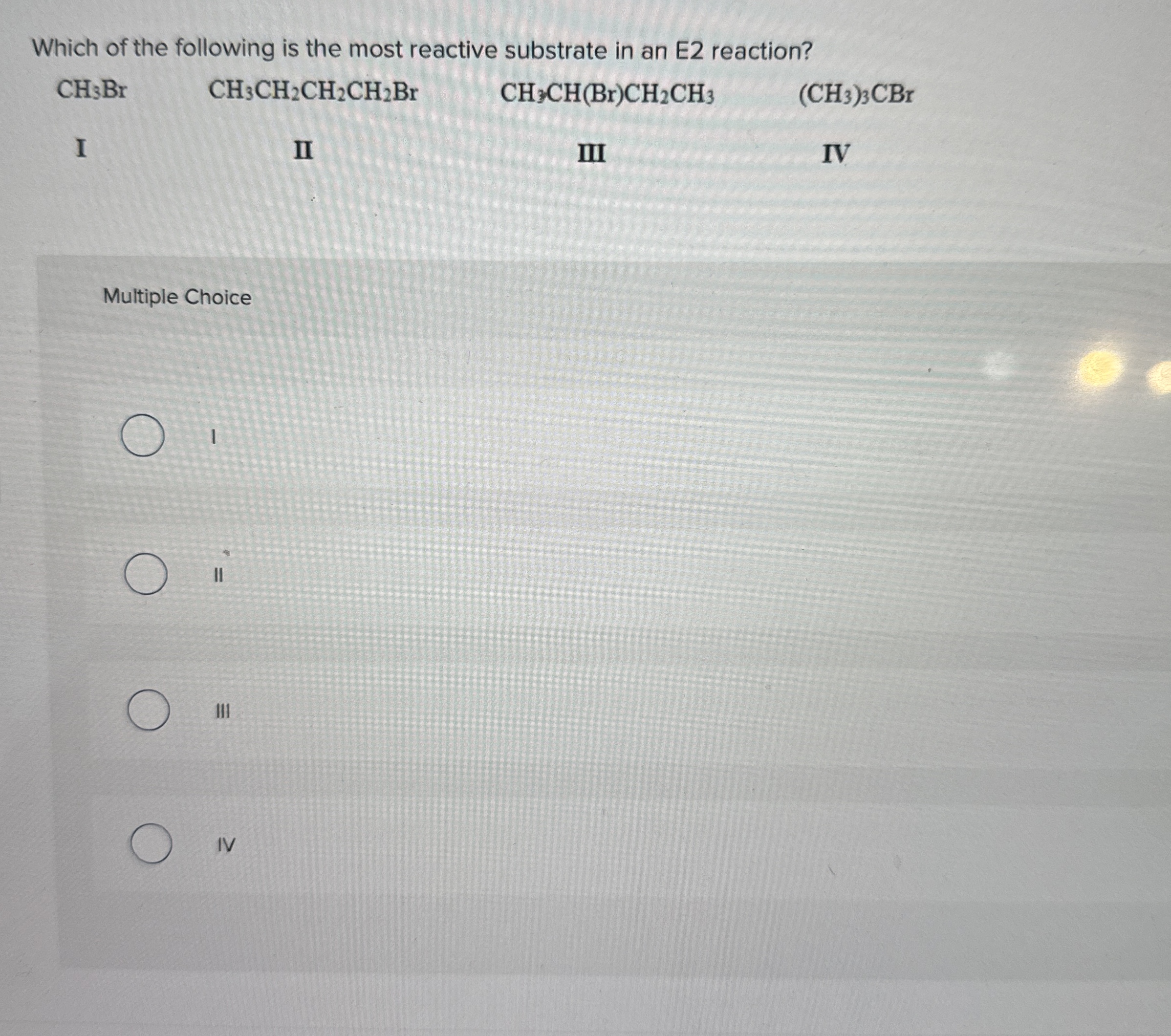 Solved Which of the following is the most reactive substrate | Chegg.com