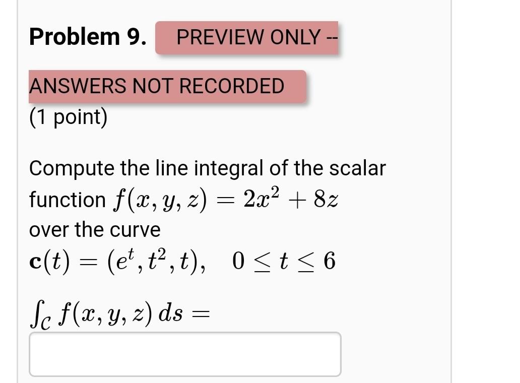 Solved Problem 9. PREVIEW ONLY -- ANSWERS NOT RECORDED (1 | Chegg.com