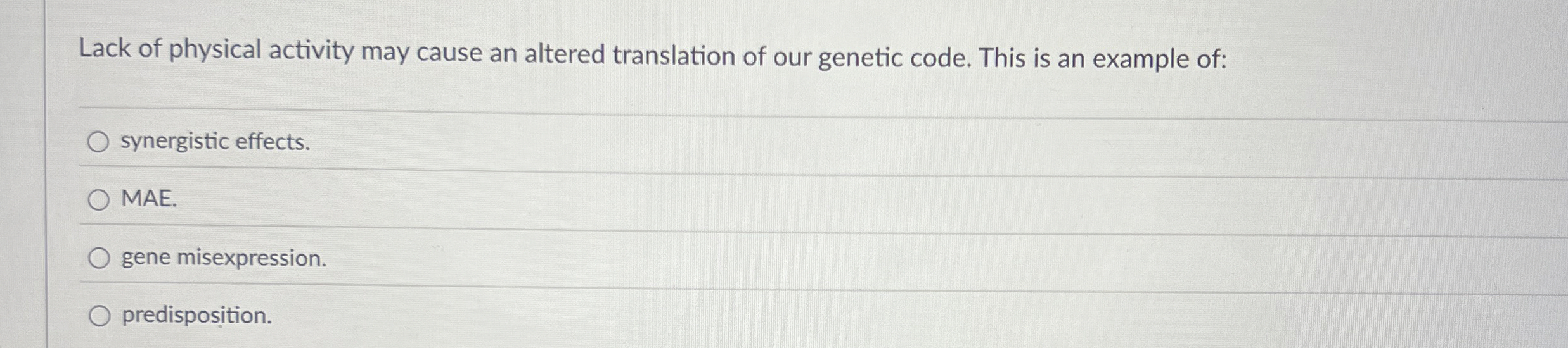 Solved Lack of physical activity may cause an altered | Chegg.com