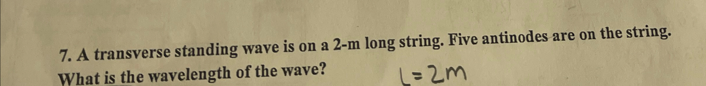 Solved A transverse standing wave is on a 2-m ﻿long string. | Chegg.com