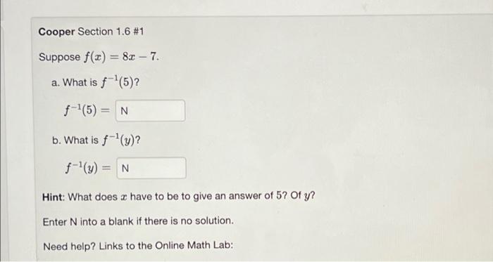 Solved Cooper Section 1.6 #1 Suppose f(x) = 8x - 7. a. What | Chegg.com