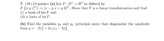 Solved 7. (10+10 points) (a) Let F: R3 R3 be defined by F (y | Chegg.com