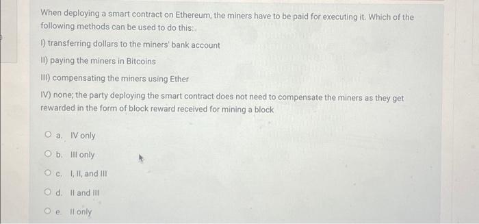 Solved When Deploying A Smart Contract On Ethereum The 